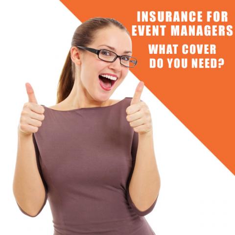 Insurance for Event Managers: What Cover do You Need?