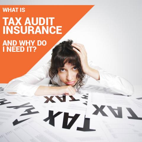 What is Tax Audit Insurance And Why Do I Need It?